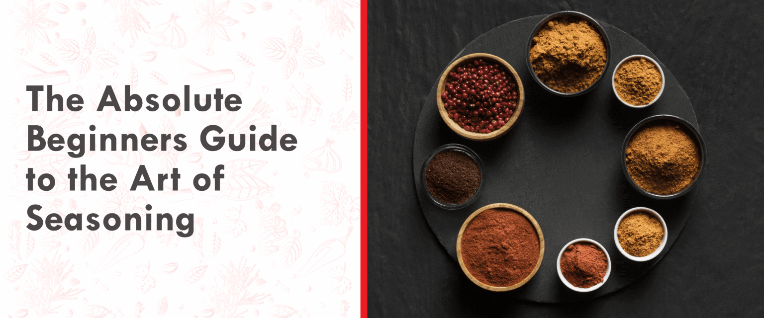 Learn How To Season Food: Beginners Guide - FSIPL