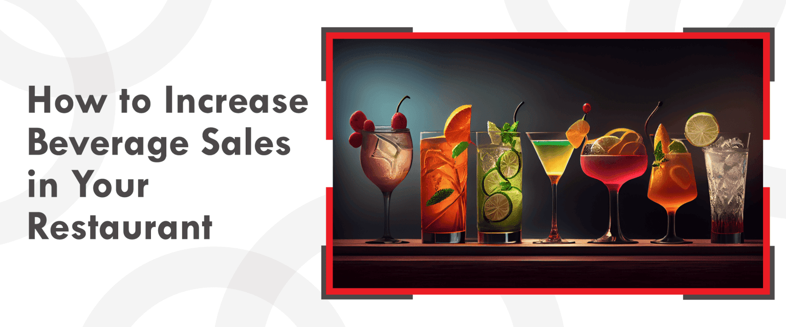 9 Crucial Tips On How To Increase Beverage Sales | FSIPL